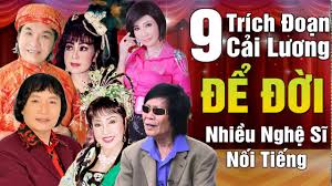 9 Trích Đoạn Cải Lương Xưa Để Đời Hay Nhất Trước 1975 Chấn Động Hàng ...