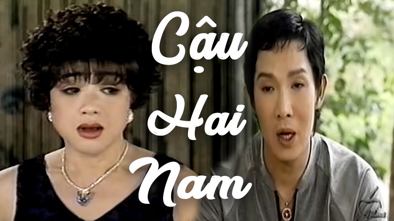 Cải lương xưa Cậu hai Nam Vũ Linh, Thanh Ngân, Thanh Hằng