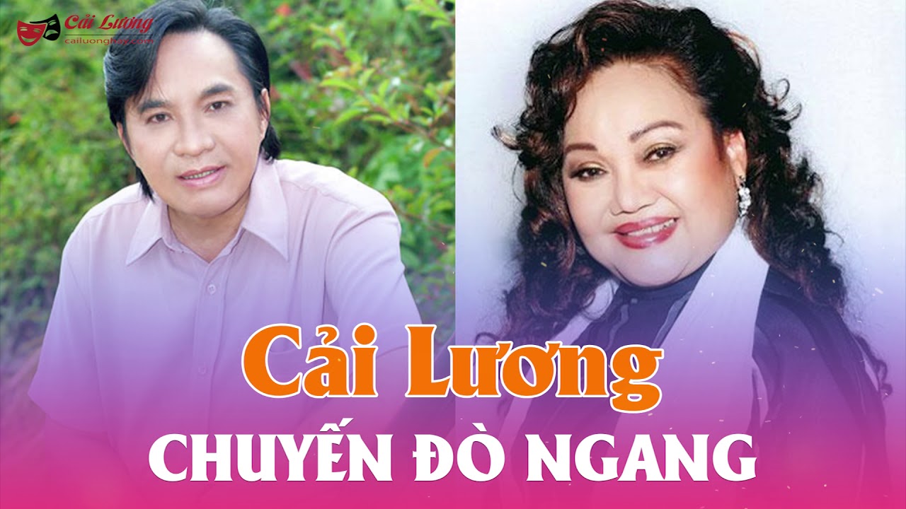 Cải lương xưa Chuyến đò ngang Vũ Luân, Vân Hà, Thanh Ngân